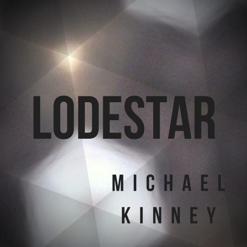 Lodestar - Michael Kinney